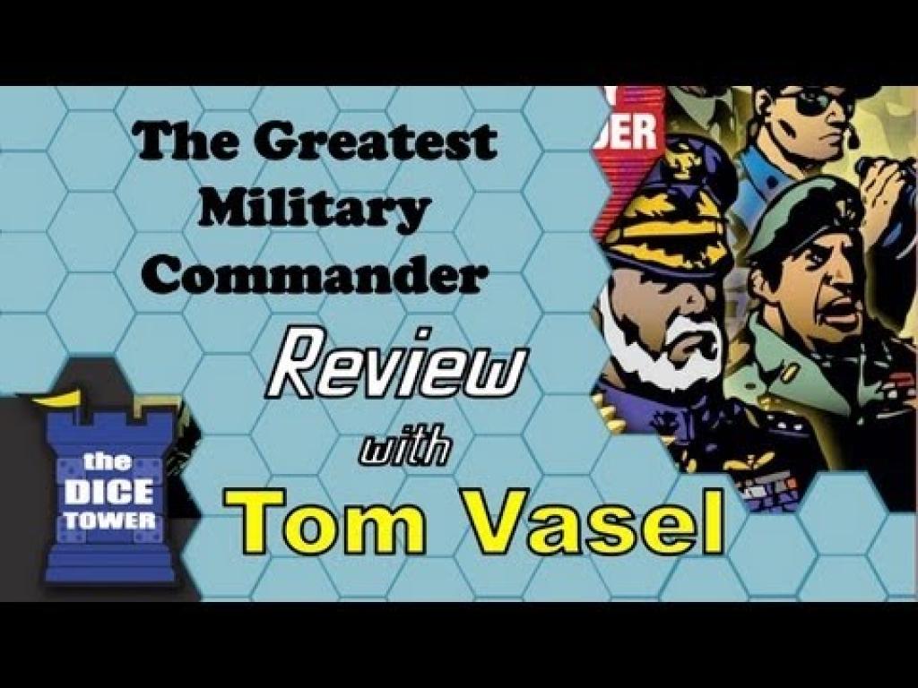 The Greatest Military Commander Review - with Tom Vasel | The Dice Tower