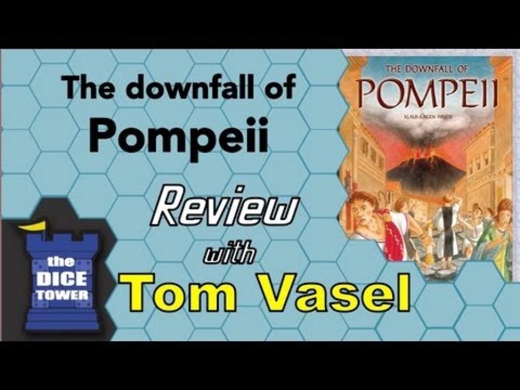 Downfall of Pompeii Review - with Tom Vasel|The Dice Tower