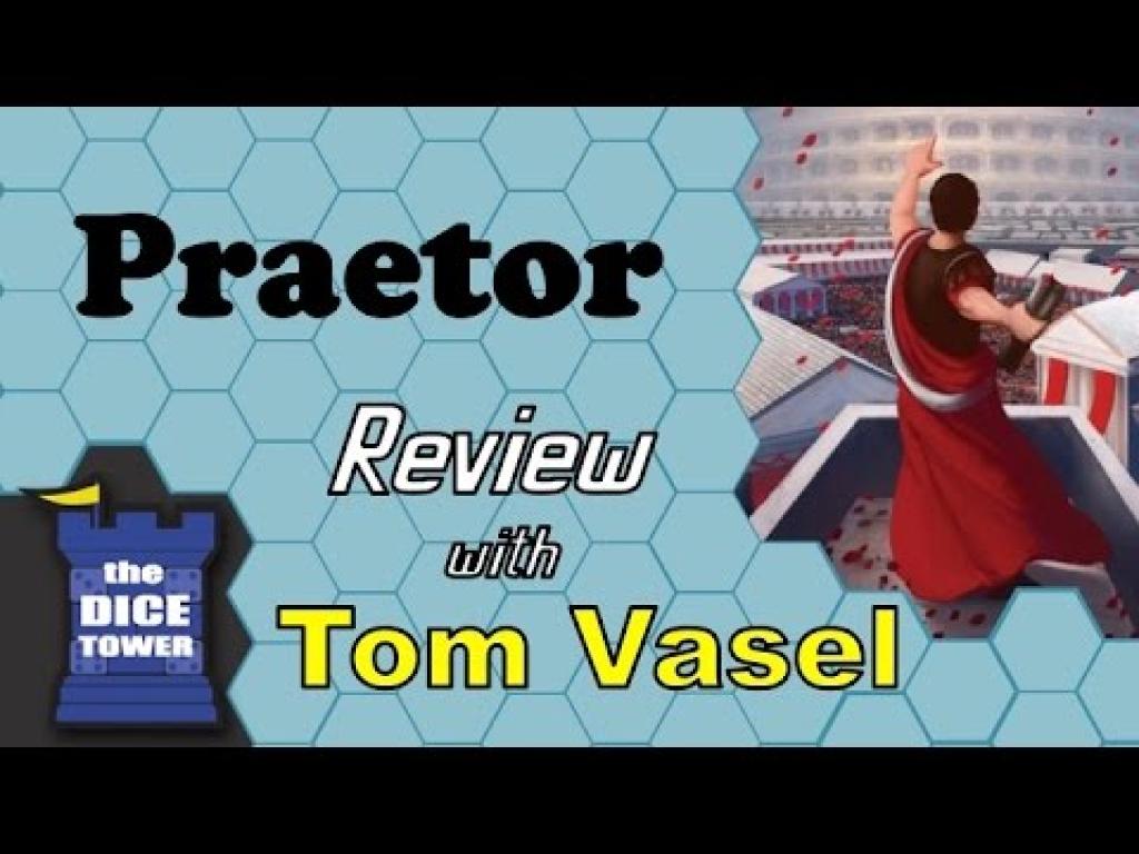 Praetor Review - with Tom Vasel|The Dice Tower