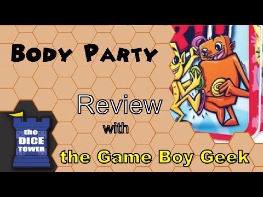 Body Party Review - with the Game Boy Geek|The Dice Tower