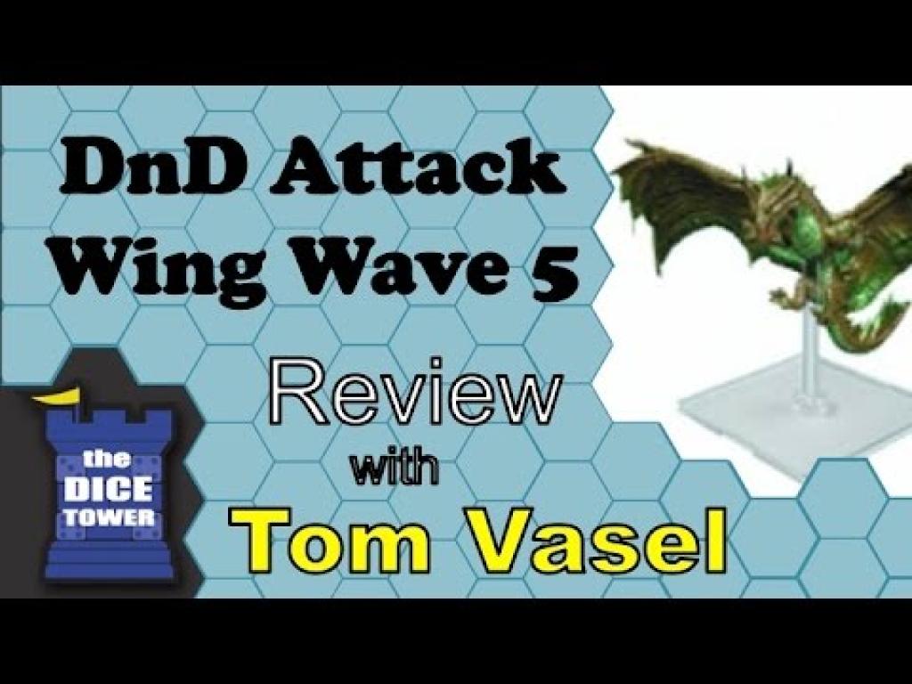 DnD Attack Wing Wave 5 Review - with Tom Vasel | The Dice Tower