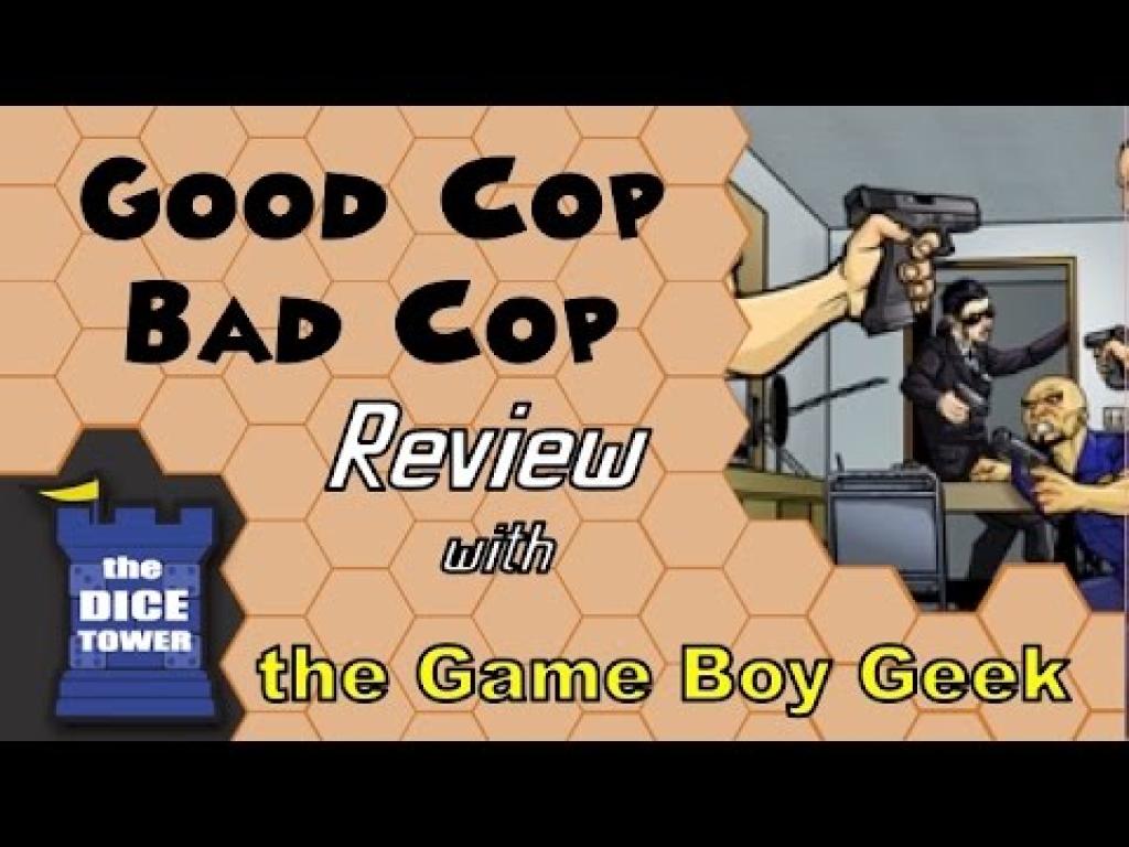 Good Cop Bad Cop Review - with the Game Boy Geek|The Dice Tower