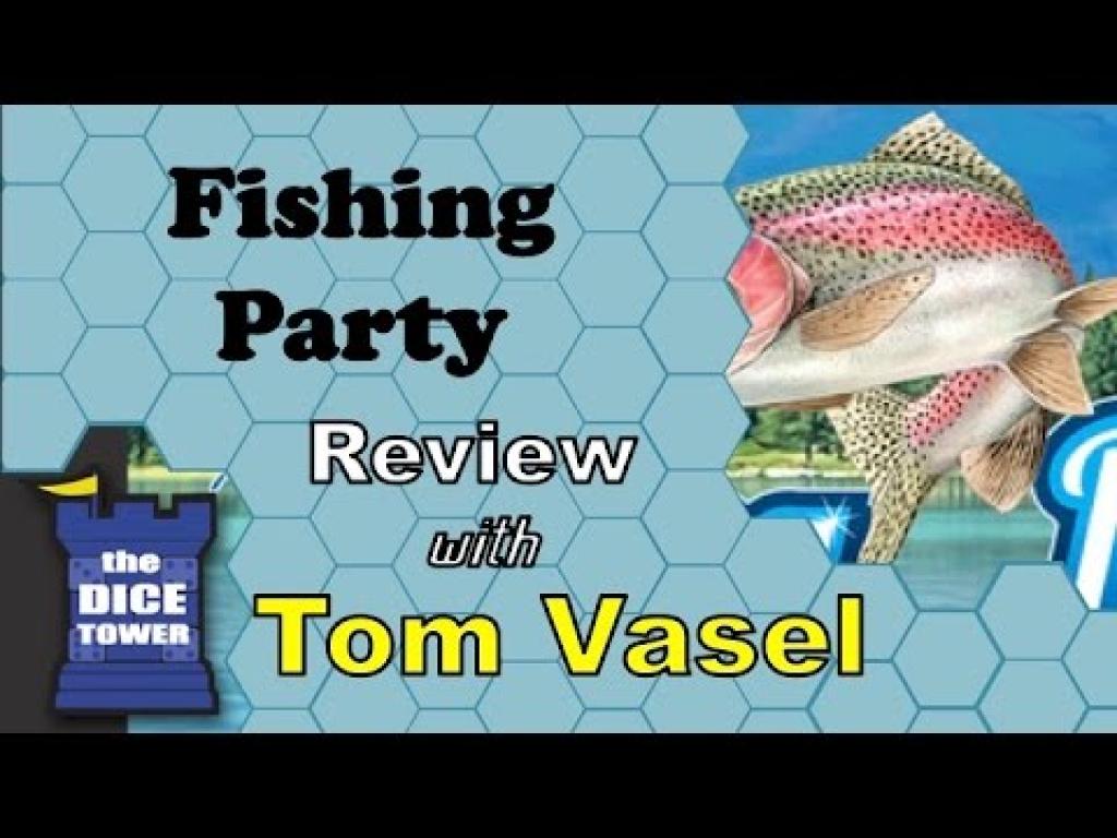 Fishing Party Review With Tom Vasel The Dice Tower