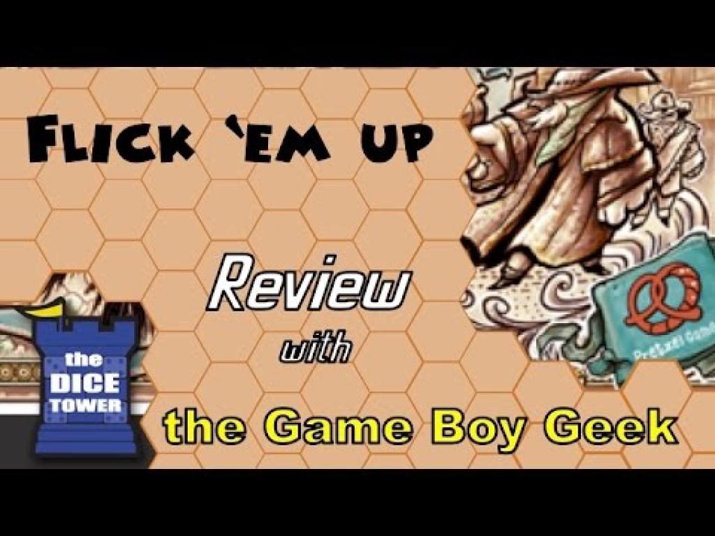 Flick 'em Up Review - with the Game Boy Geek|The Dice Tower