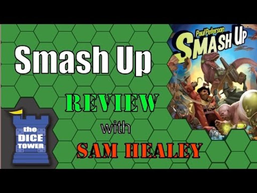 Smash Up Review - with Sam Healey|The Dice Tower