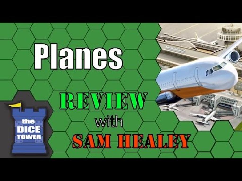 Planes Review - with Sam Healey|The Dice Tower