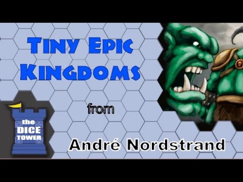 Tiny Epic Kingdoms review - with André Nordstrand|The Dice Tower