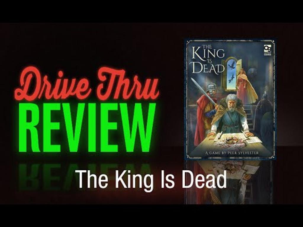 The King Is Dead - Drive Thru Review | The Dice Tower