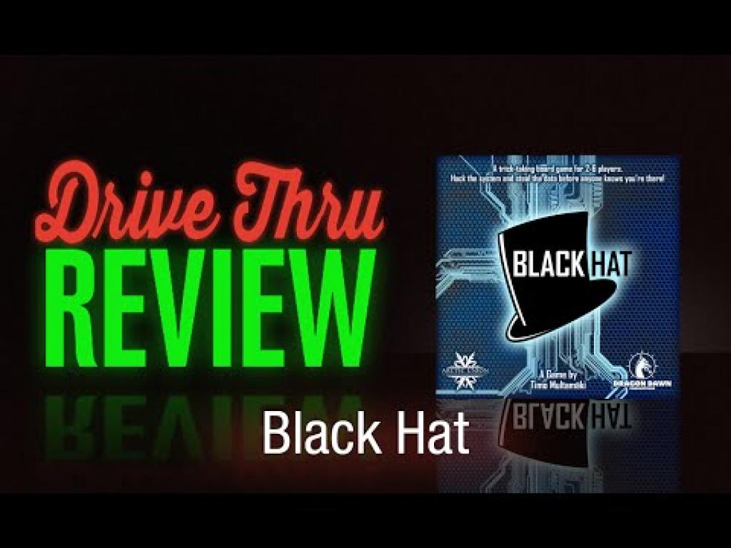 Black Hat - Drive Thru Review | The Dice Tower