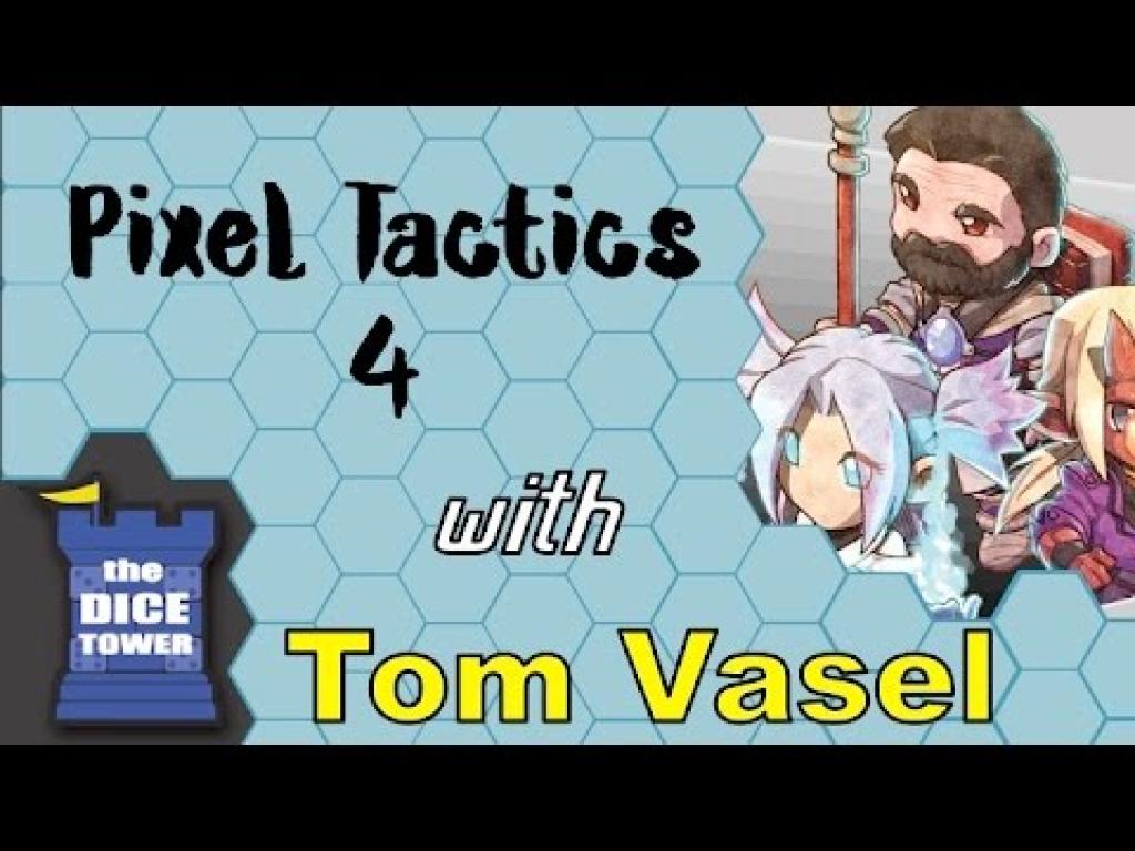Pixel Tactics 4 Review - with Tom Vasel | The Dice Tower