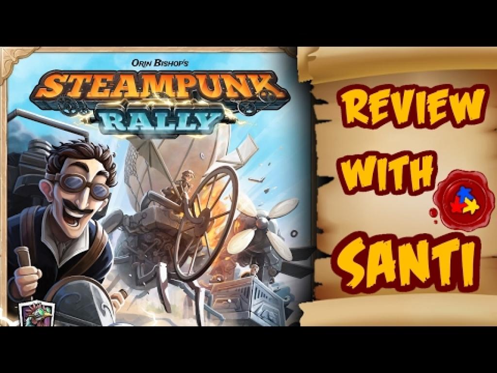 Steampunk Rally Review - with Santi|The Dice Tower