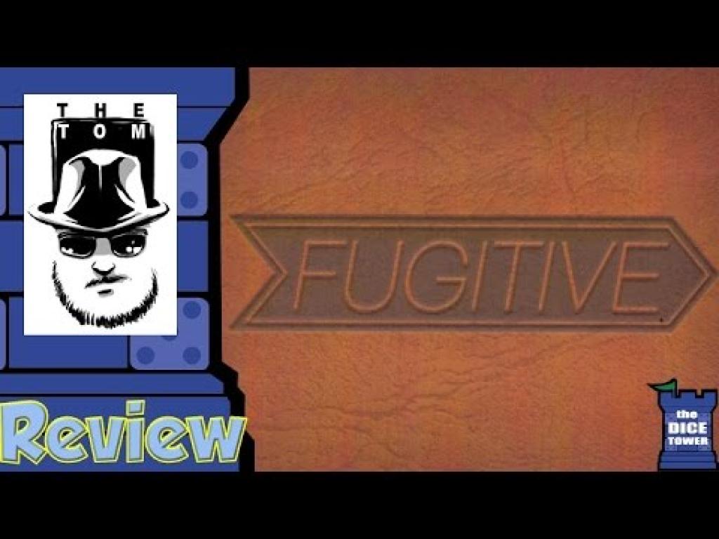 Fugitive Review - with Tom Vasel|The Dice Tower