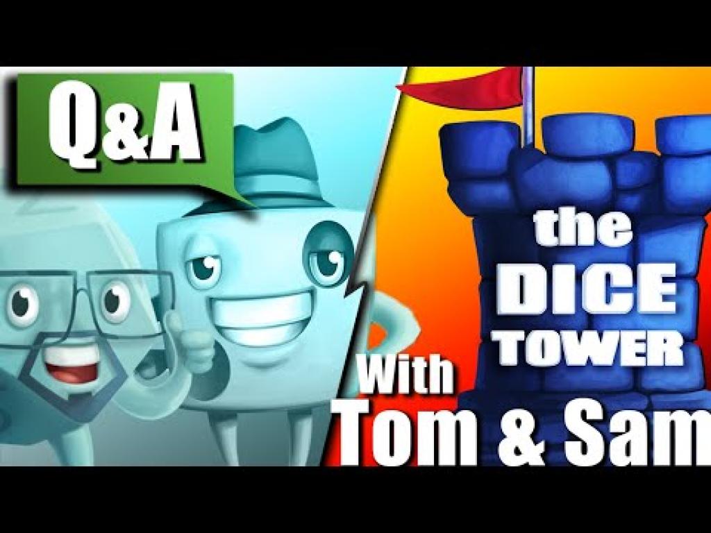 Live Q&A - with Tom and Sam - Jan. 15th | The Dice Tower