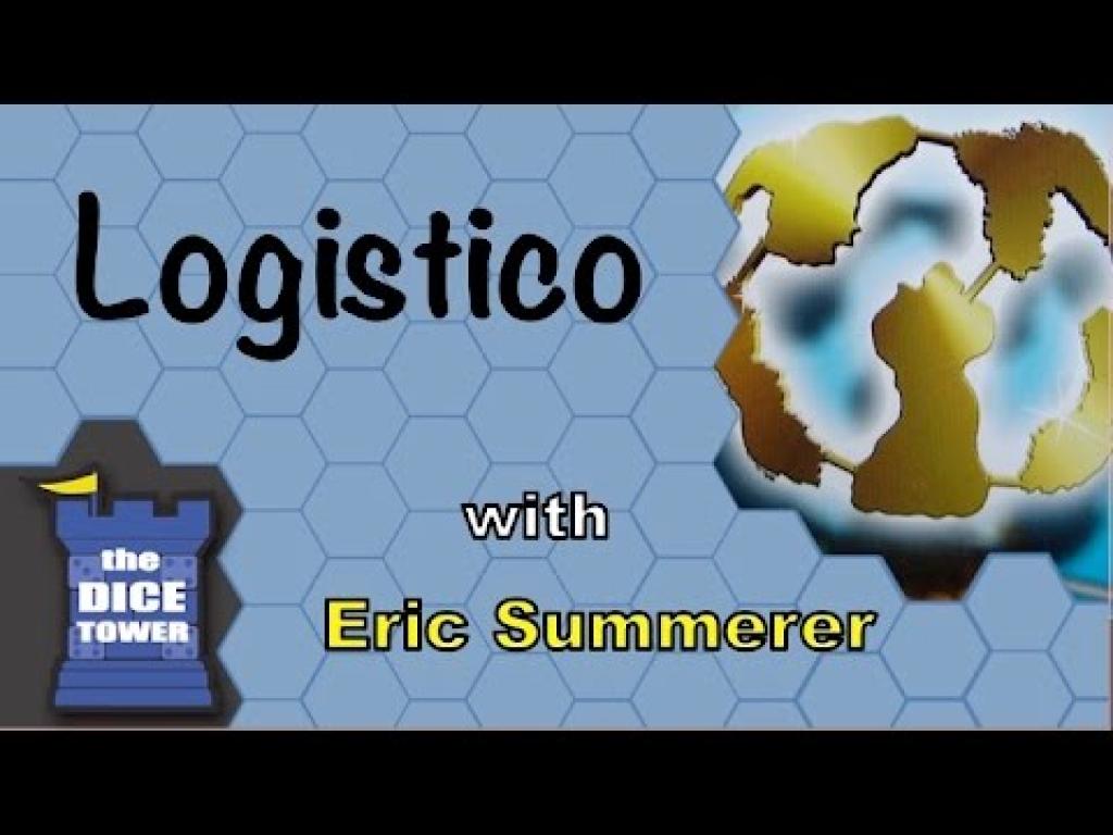 Logistico Review - with Eric Summerer | The Dice Tower