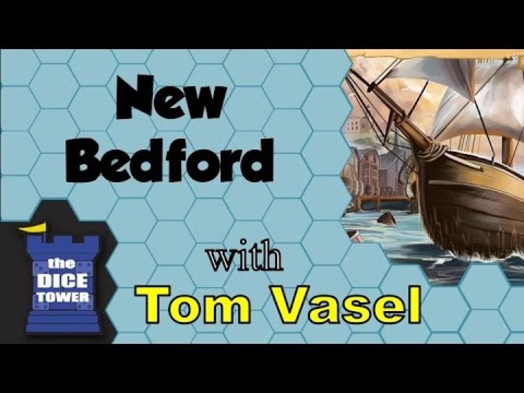 New Bedford Review - with Tom Vasel|The Dice Tower