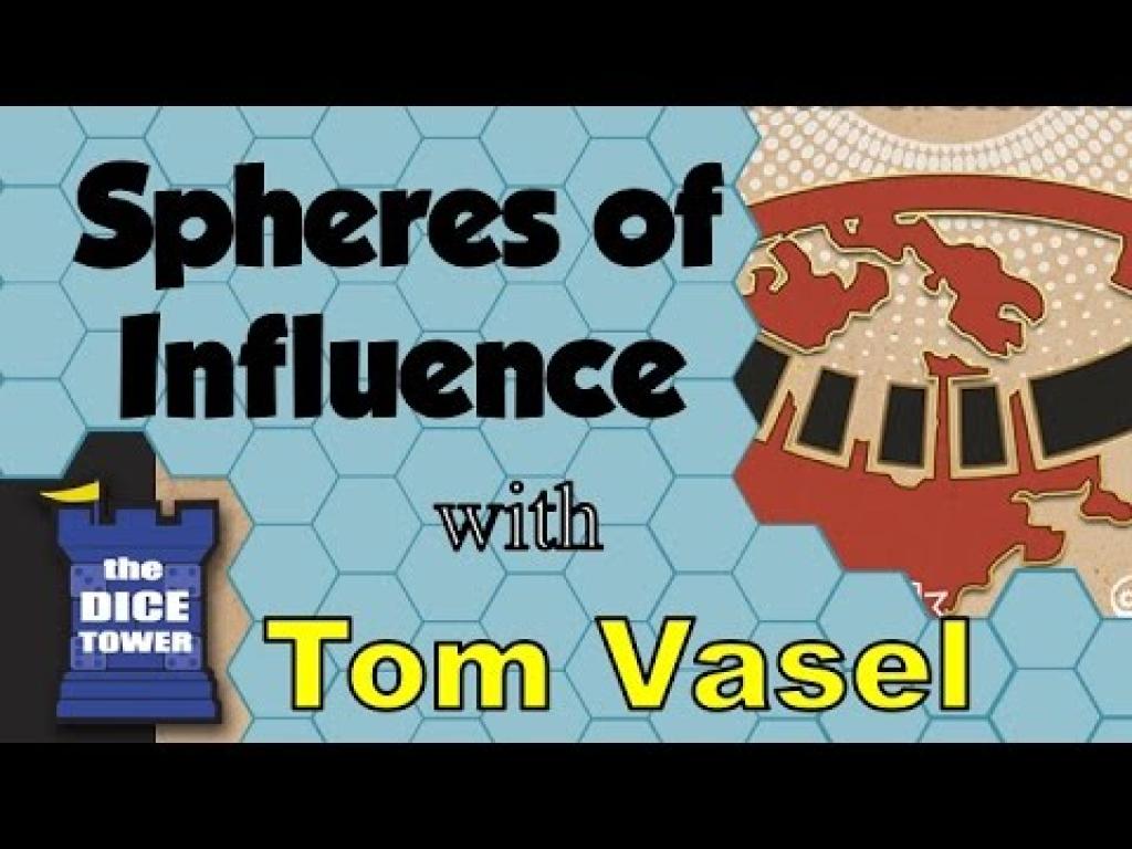 Spheres of Influence Review - with Tom Vasel | The Dice Tower Spheres of Influence Review - with Tom Vasel | The Dice Tower