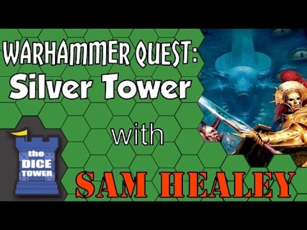 Warhammer Quest: Silver Tower Review - with Sam Healey|The Dice Tower