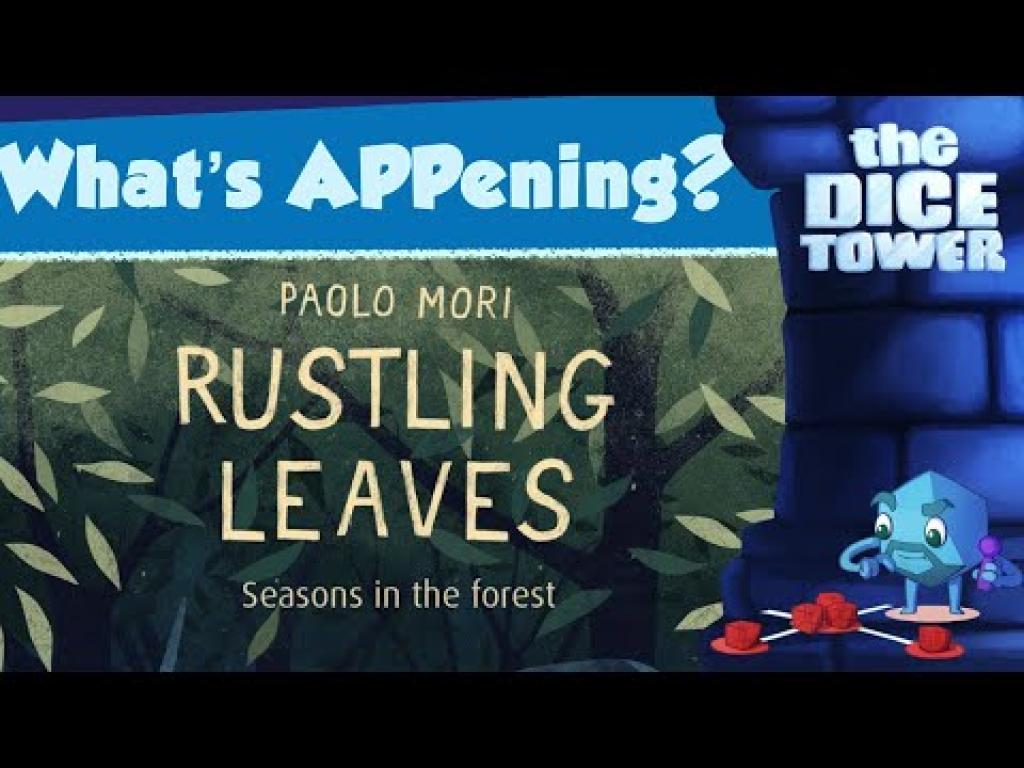 What's APPening - Rustling Leaves|The Dice Tower